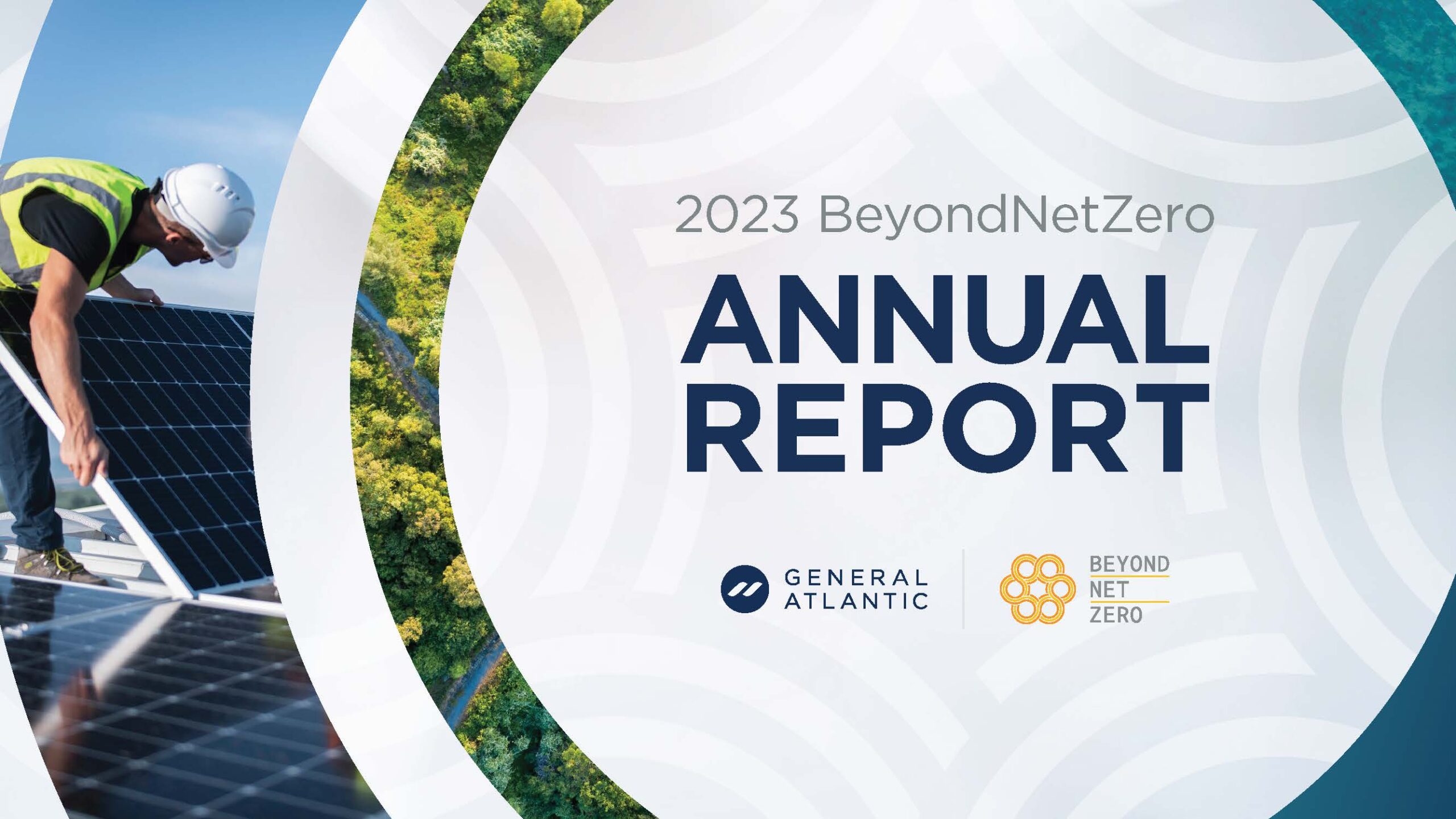 General Atlantic Publishes its 2023 BeyondNetZero Fund Annual Report | General Atlantic